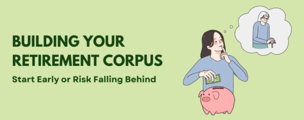 Planning for a Secure Future: Maximizing Your Retirement Corpus